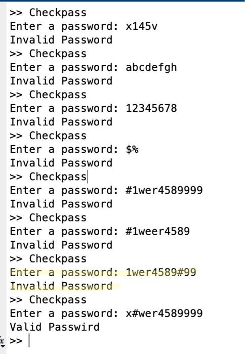 Solved password = input('Enter a password: ','s'); | Chegg.com