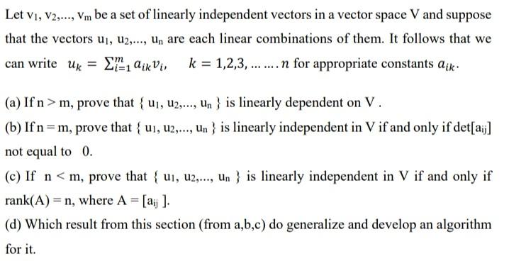 Solved Let v1,v2,…,vm be a set of linearly independent | Chegg.com