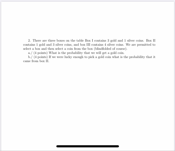 Solved 2. There are three boxes on the table Box I contains | Chegg.com