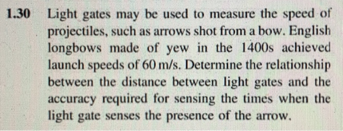 Solved 1.30 Light gates may be used to measure the speed of | Chegg.com