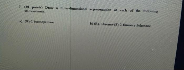 Solved 5. (20 points) Draw a three-dimensional | Chegg.com