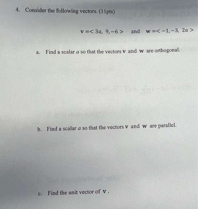 Solved 4. Consider the following vectors. (11pts) | Chegg.com Solved 4. Consider the following vectors. (11pts) | Chegg.com