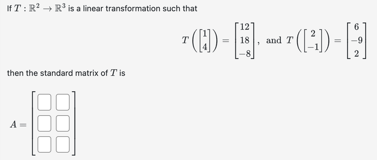 Solved If T:R2→R3 ﻿is a linear transformation such | Chegg.com