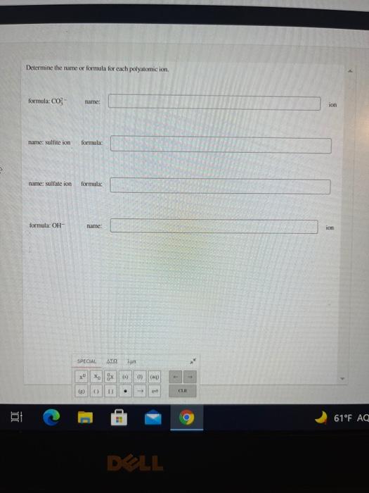 Solved Determine the name or formula for each polyatomic ion | Chegg.com