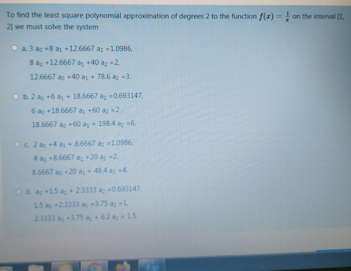 Solved To find the least square polynomial approximation of | Chegg.com