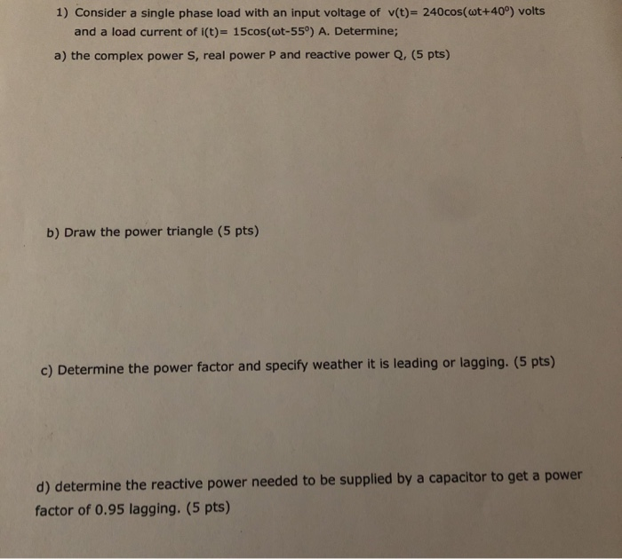 Solved 1) Consider a single phase load with an input voltage | Chegg.com