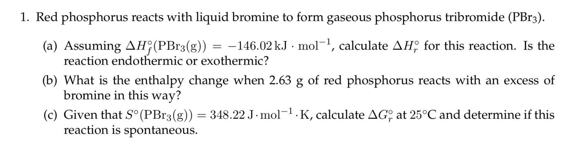 Solved Red phosphorus reacts with liquid bromine to form | Chegg.com
