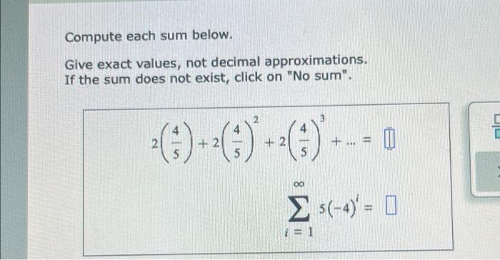 Solved Compute each sum below. Give exact values, not | Chegg.com