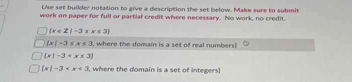 Solved Use set builder notation to give a description the | Chegg.com