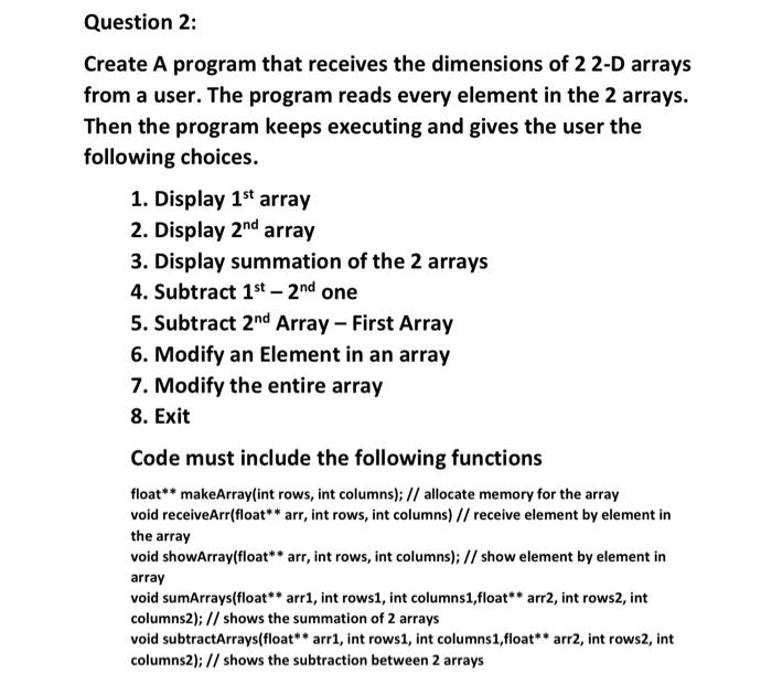 Solved eate A program that receives the dimensions of 2 2-D | Chegg.com