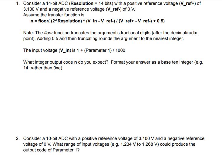 Solved Consider a 14-bit ADC (Resolution =14 ﻿bits) ﻿with a | Chegg.com