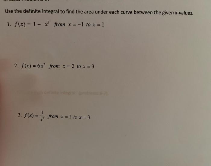 Solved Use the definite integral to find the area under each | Chegg.com