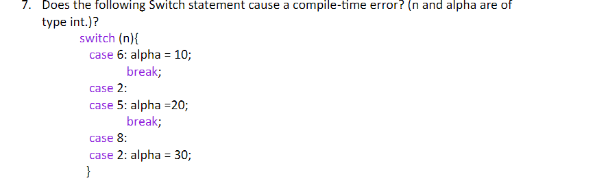 Solved Does the following Switch statement cause a | Chegg.com