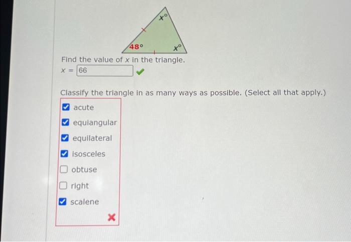 Solved Find the value of x in the triangle. x= Classify the | Chegg.com