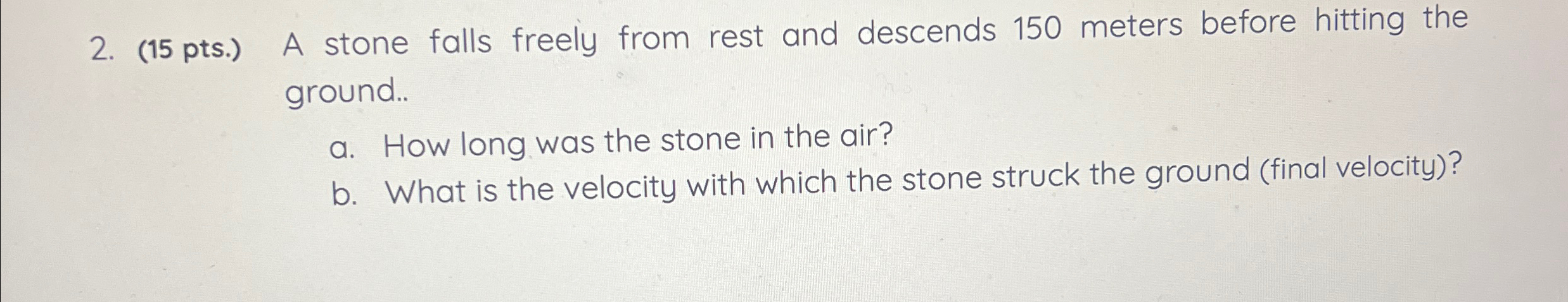 Solved (15 ﻿pts.) ﻿A stone falls freely from rest and | Chegg.com