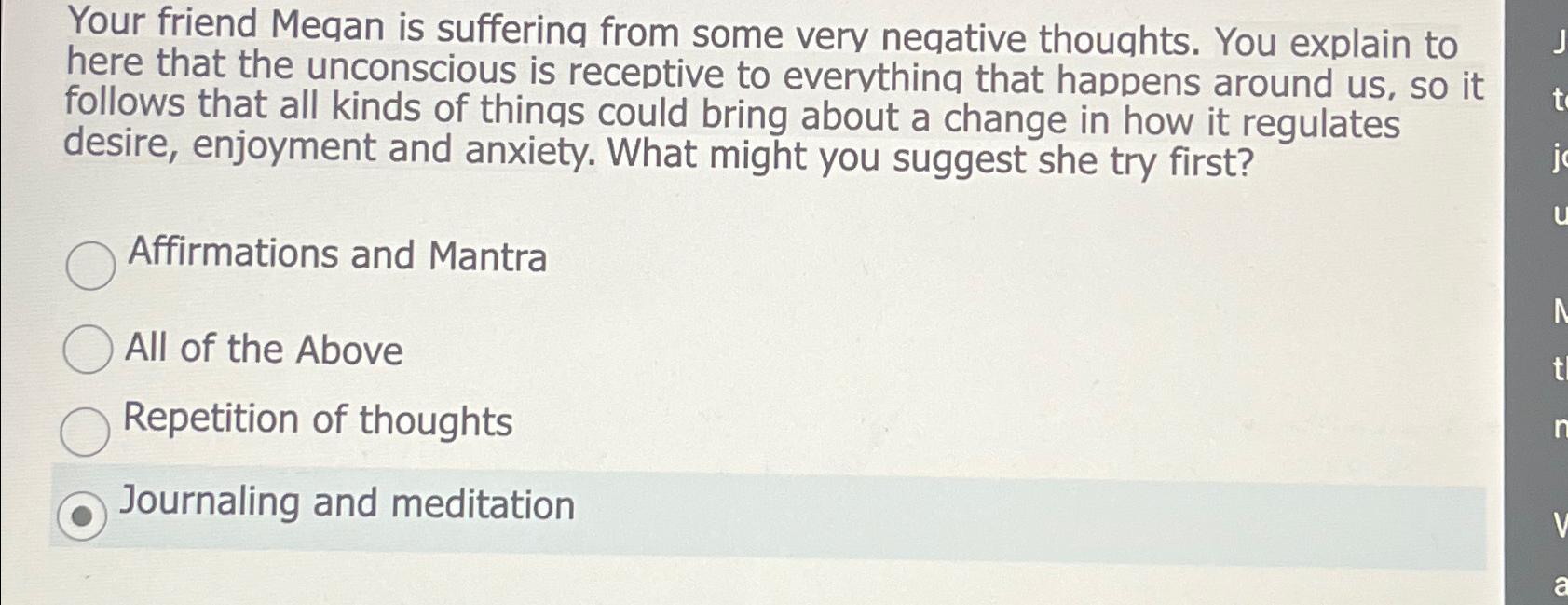 Solved Your friend Meqan is suffering from some very | Chegg.com