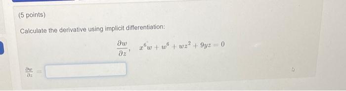 Solved Calculate the derivative using implicit | Chegg.com