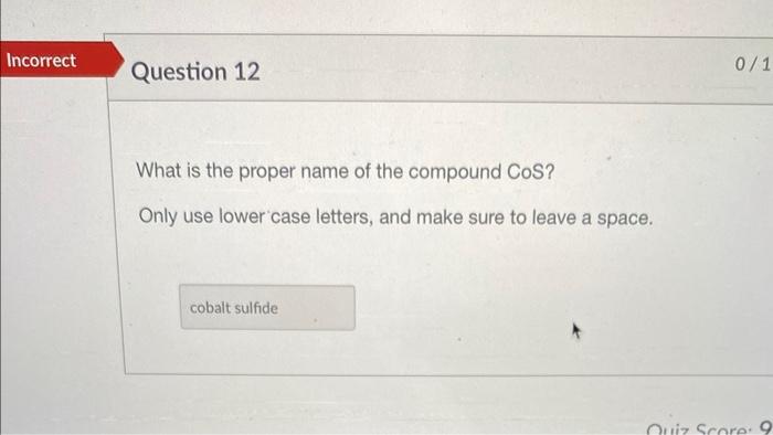 Solved What is the proper name of the compound CoS? Only use | Chegg.com