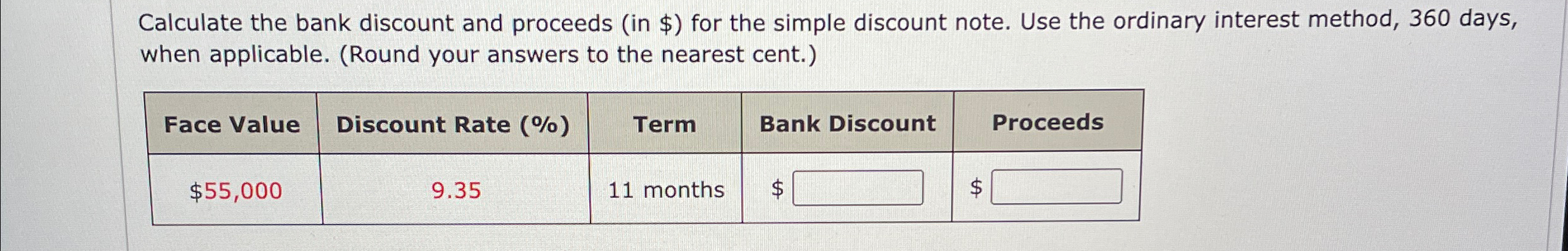 Solved Calculate the bank discount and proceeds (in $) ﻿for | Chegg.com