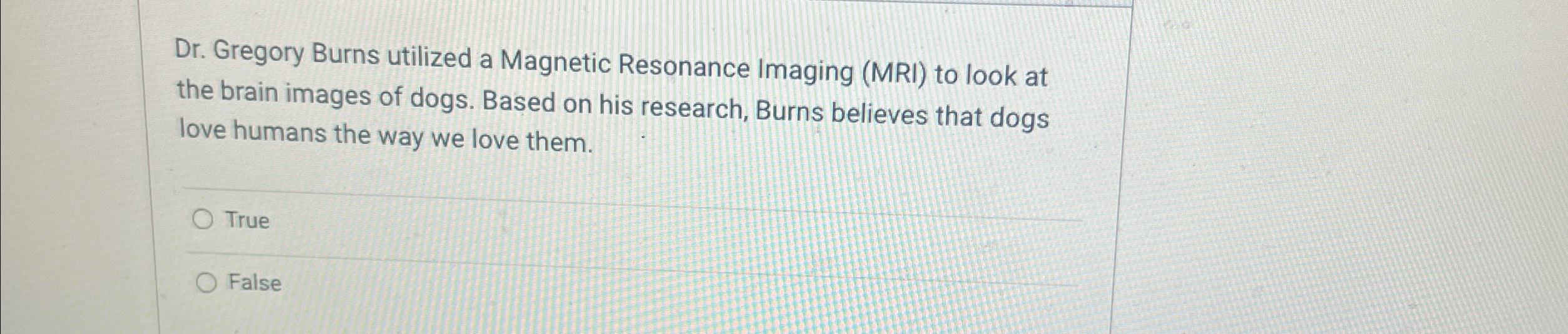 Solved Dr. ﻿Gregory Burns utilized a Magnetic Resonance | Chegg.com