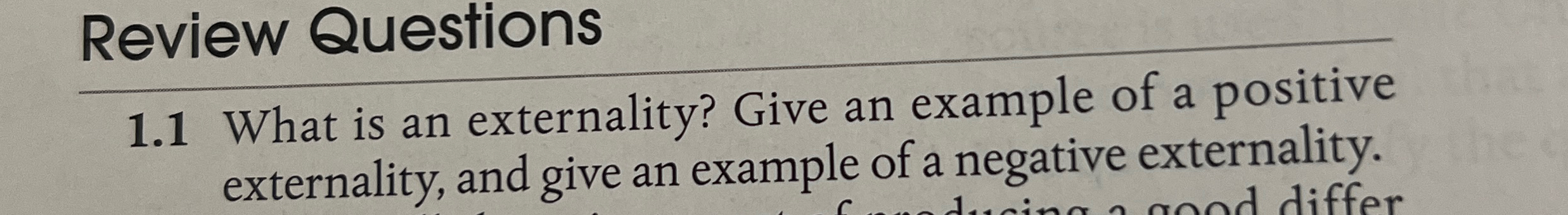 Solved Review Questions1.1 ﻿What is an externality? Give an | Chegg.com