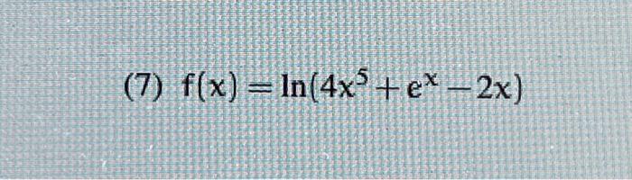 Solved For (1)−(10), find the derivative f′(x) :(7) | Chegg.com