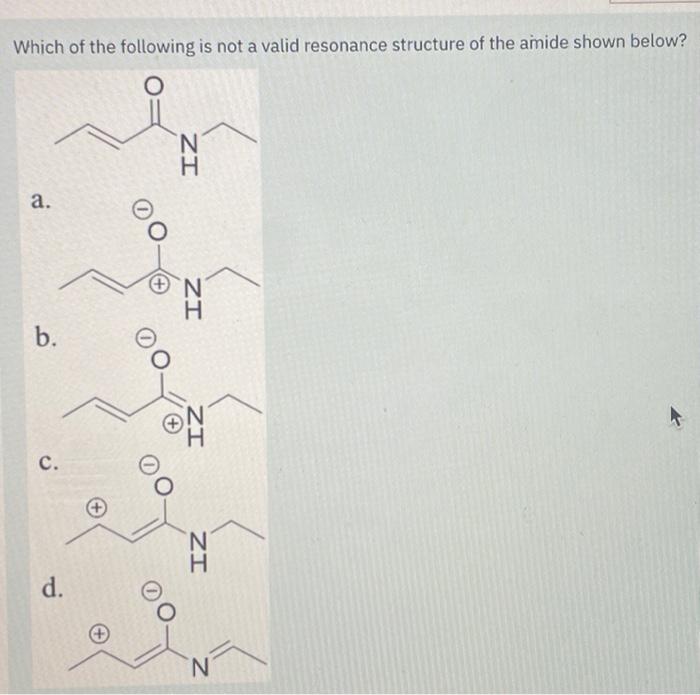 Solved Which of the following is not a valid resonance | Chegg.com