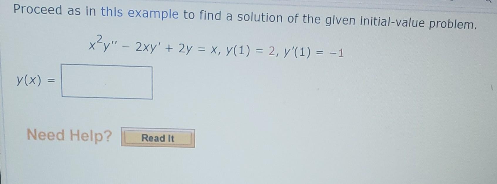 Solved Proceed as in this example to find a solution of the | Chegg.com