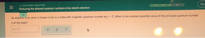 Solved O ELECTRONIC STRUCTURE Deducing the allowed quantum | Chegg.com
