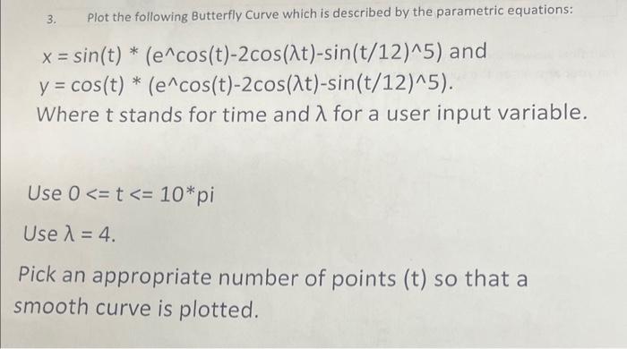 Solved 3. Plot the following Butterfly Curve which is | Chegg.com