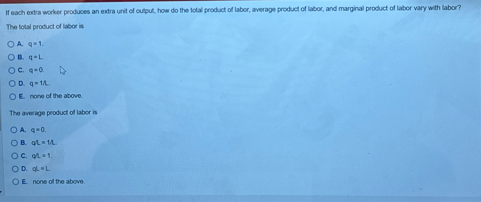 Solved If each extra worker produces an extra unit of | Chegg.com
