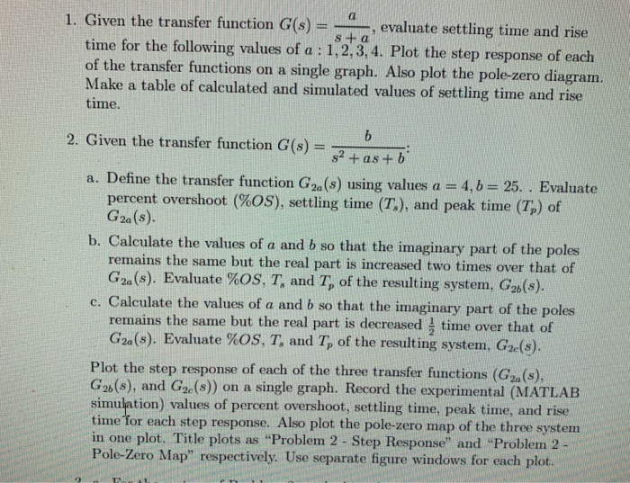Solved a 1 1. Given the transfer function G(s) = evaluate | Chegg.com
