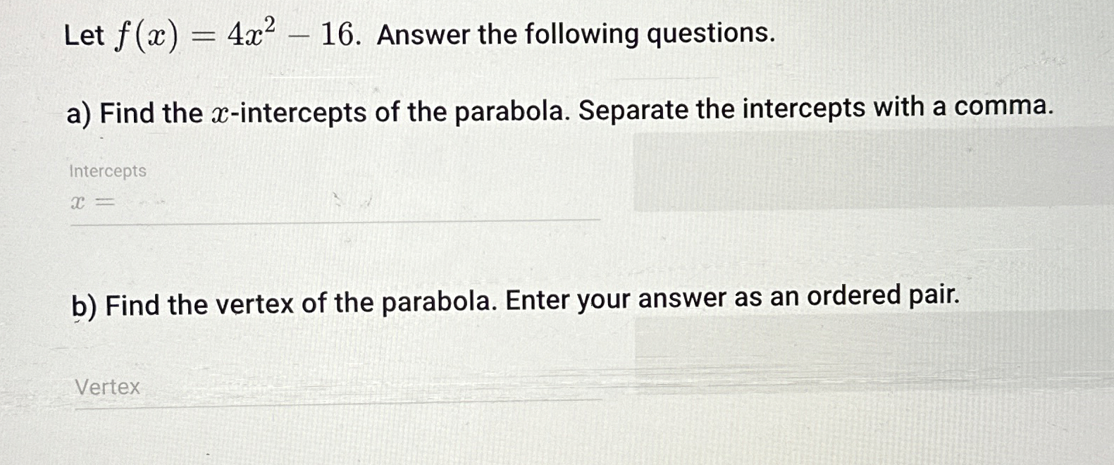Solved Let f(x)=4x2-16. ﻿Answer the following questions.a) | Chegg.com