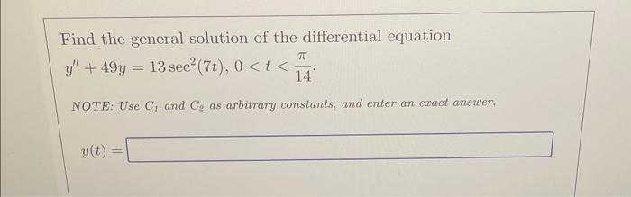 Solved Find the general solution of the differential | Chegg.com