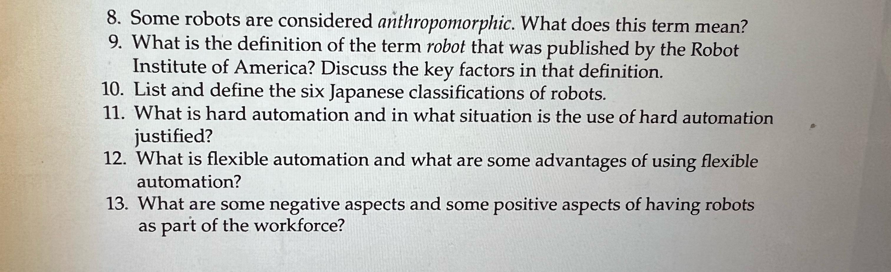 Solved Some robots are considered anthropomorphic. What does | Chegg.com