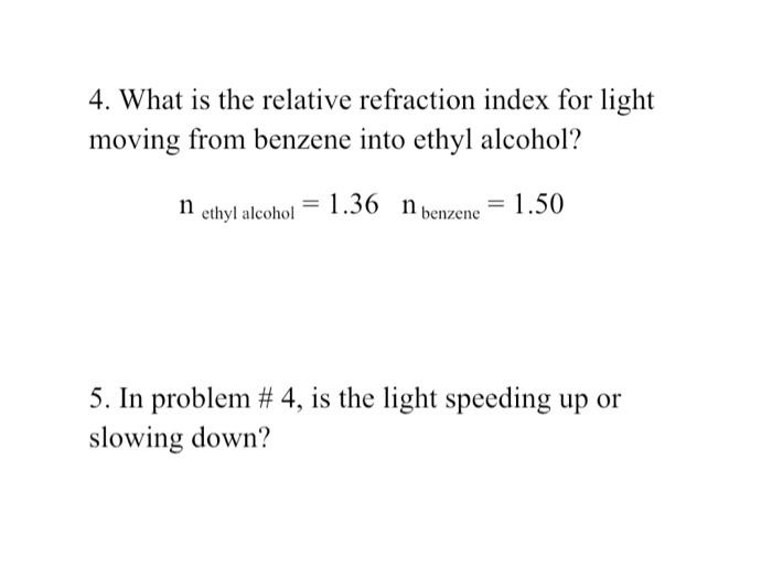 Solved 4. What is the relative refraction index for light | Chegg.com