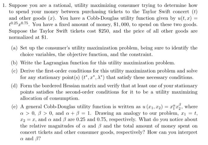 Solved 1. Suppose you are a rational, utility maximizing | Chegg.com