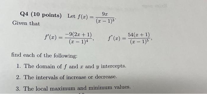 Solved Q4 (10 points) Let f(x)=(x−1)39x. Given that | Chegg.com