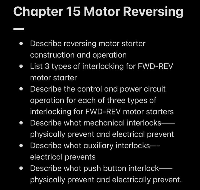 Solved Chapter 15 Motor Reversing - Describe reversing motor | Chegg.com