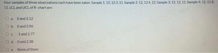 Solved Four samples of three observations each have been | Chegg.com