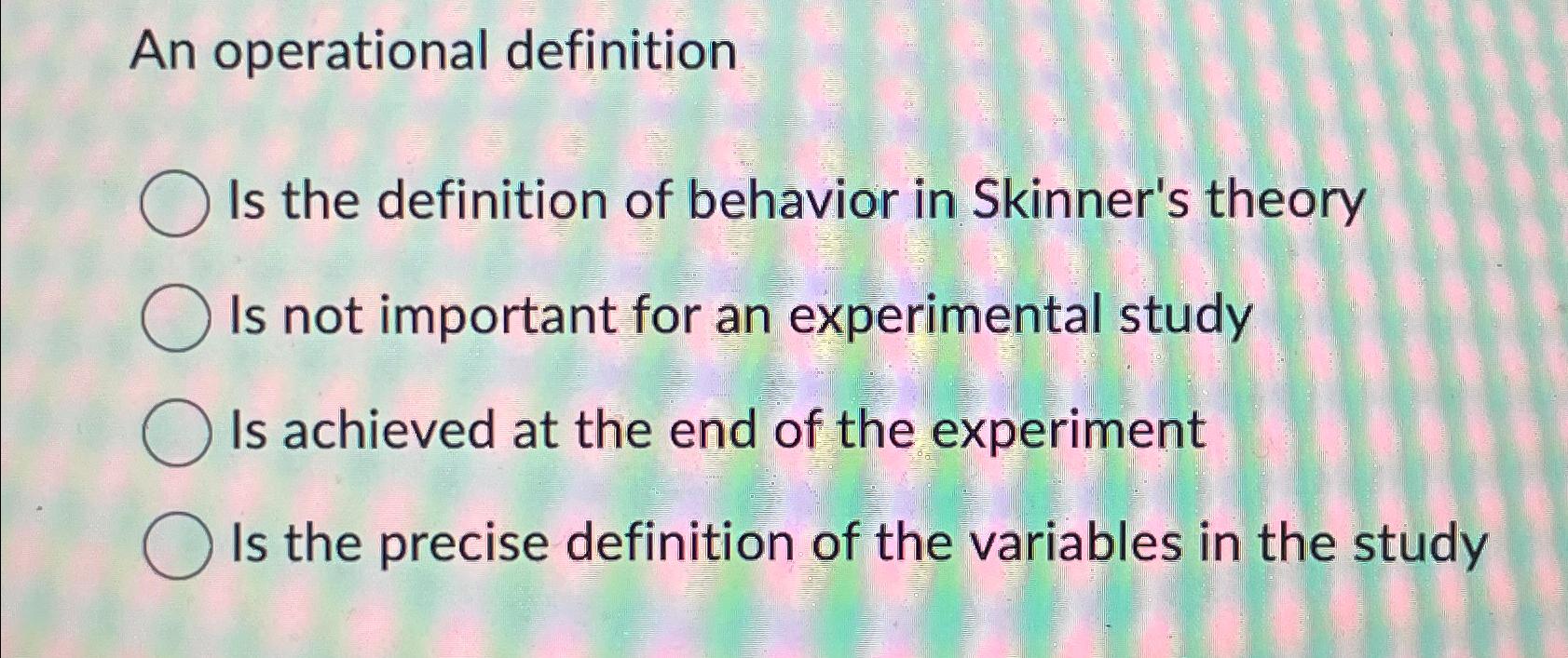 Solved An operational definitionIs the definition of | Chegg.com