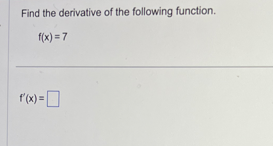 Solved Find the derivative of the following | Chegg.com
