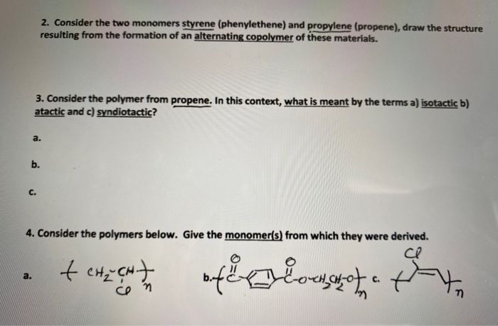 Solved 2. Consider the two monomers styrene (phenylethene) | Chegg.com