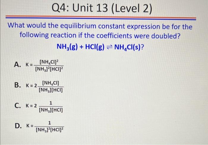 Solved What would the equilibrium constant expression be for | Chegg.com