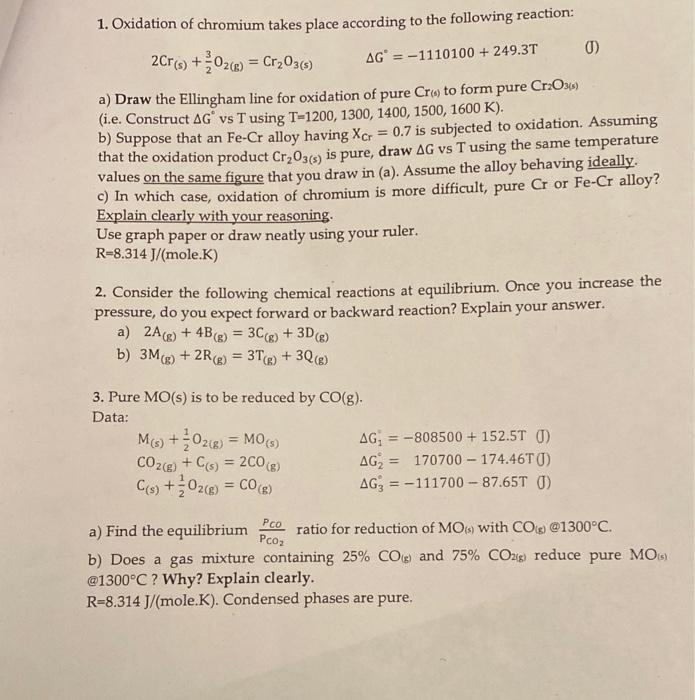 Solved AG* = -1110100 + 249.3T 1. Oxidation of chromium | Chegg.com