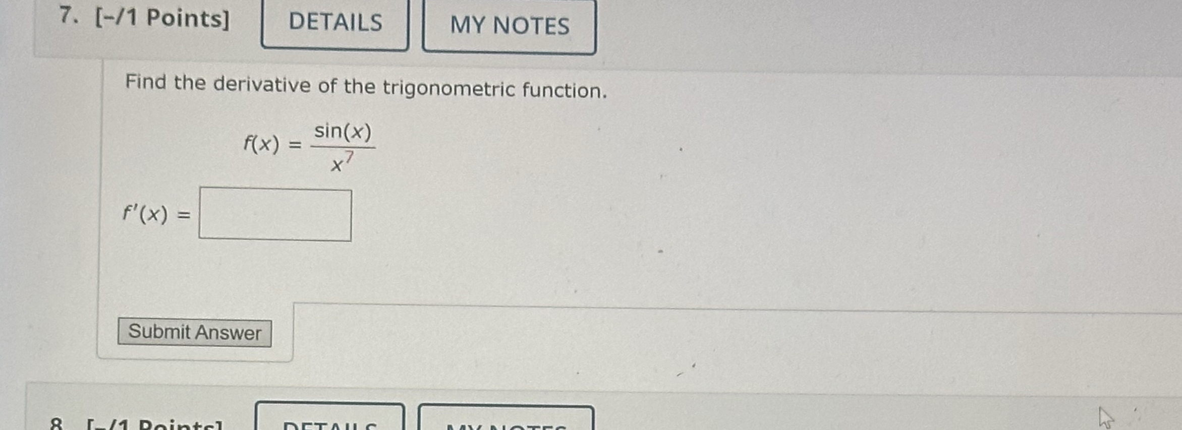 Solved [-/1 ﻿Points]Find the derivative of the trigonometric | Chegg.com