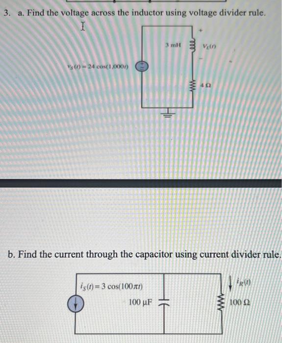 Solved a. Find the voltage across the inductor using voltage | Chegg.com