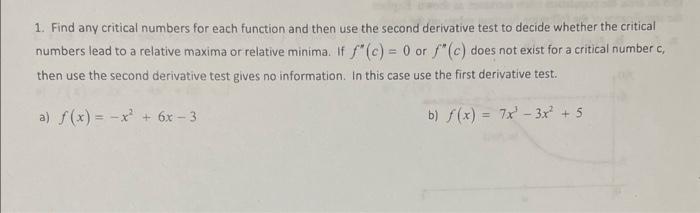 Solved 1. Find any critical numbers for each function and | Chegg.com
