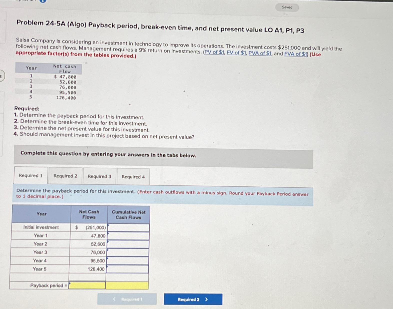 Problem 24-5A (Algo) ﻿Payback period, break-even | Chegg.com
