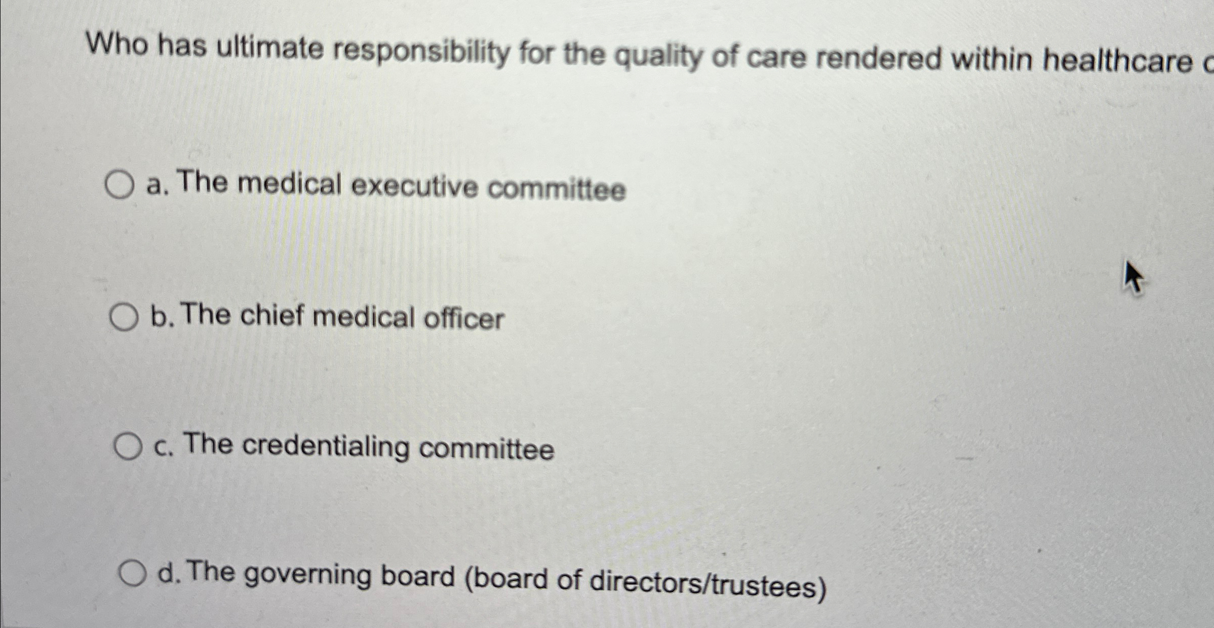 Solved Who has ultimate responsibility for the quality of | Chegg.com